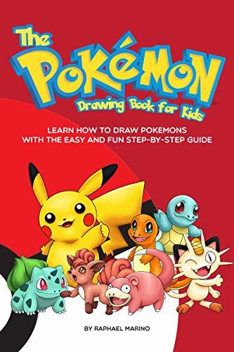 The Pokemon Drawing Book for Kids: Learn How to Draw Pokemons with the ...