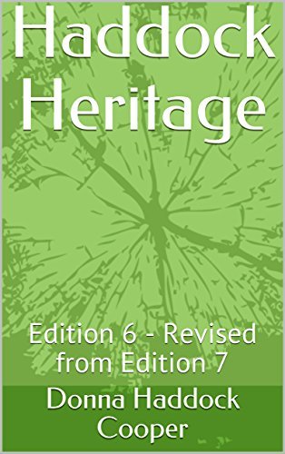 Haddock Heritage: Edition 6 - Revised from Edition 7 by Donna Haddock ...