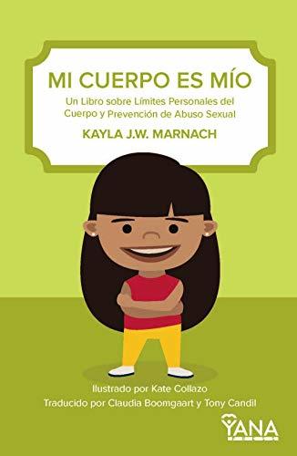 MI CUERPO ES MÍO: Un Libro sobre Límites Personales del Cuerpo y ...