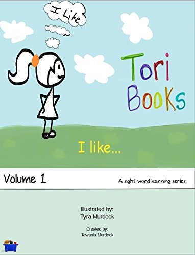 Tori Books: A sight word learning series by Tawania Murdock | Goodreads