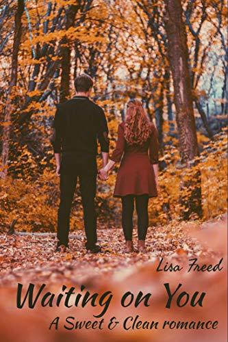 Waiting On You by Lisa Freed | Goodreads