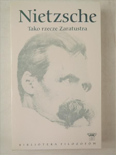 Tako rzecze Zaratustra by Friedrich Nietzsche | Goodreads