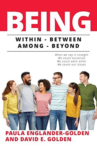 Being: Within - Between - Among - Beyond by David E Golden | Goodreads