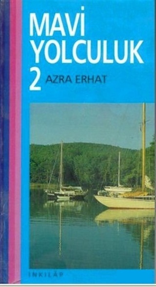 Mavi Yolculuk II by Azra Erhat | Goodreads