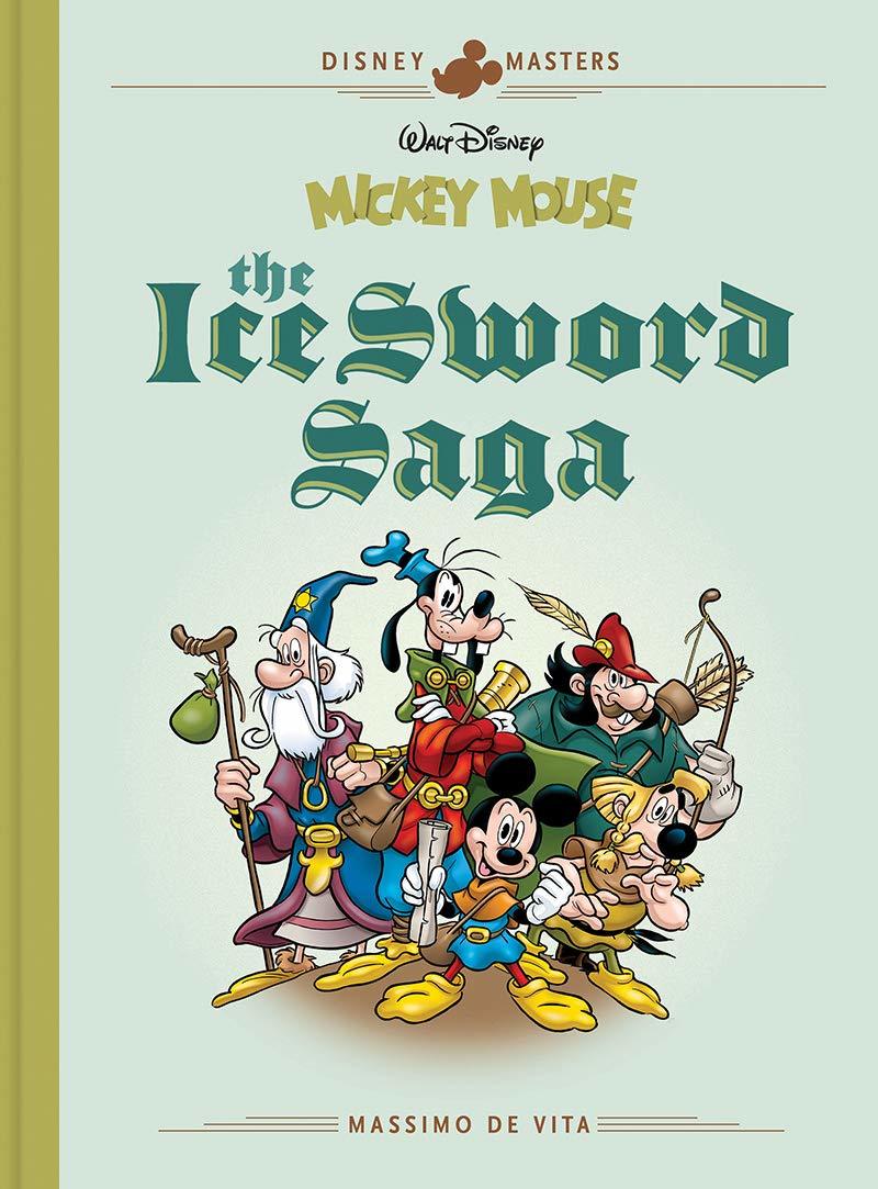 Walt Disney's Mickey Mouse: The Ice Sword Saga by Massimo De Vita ...