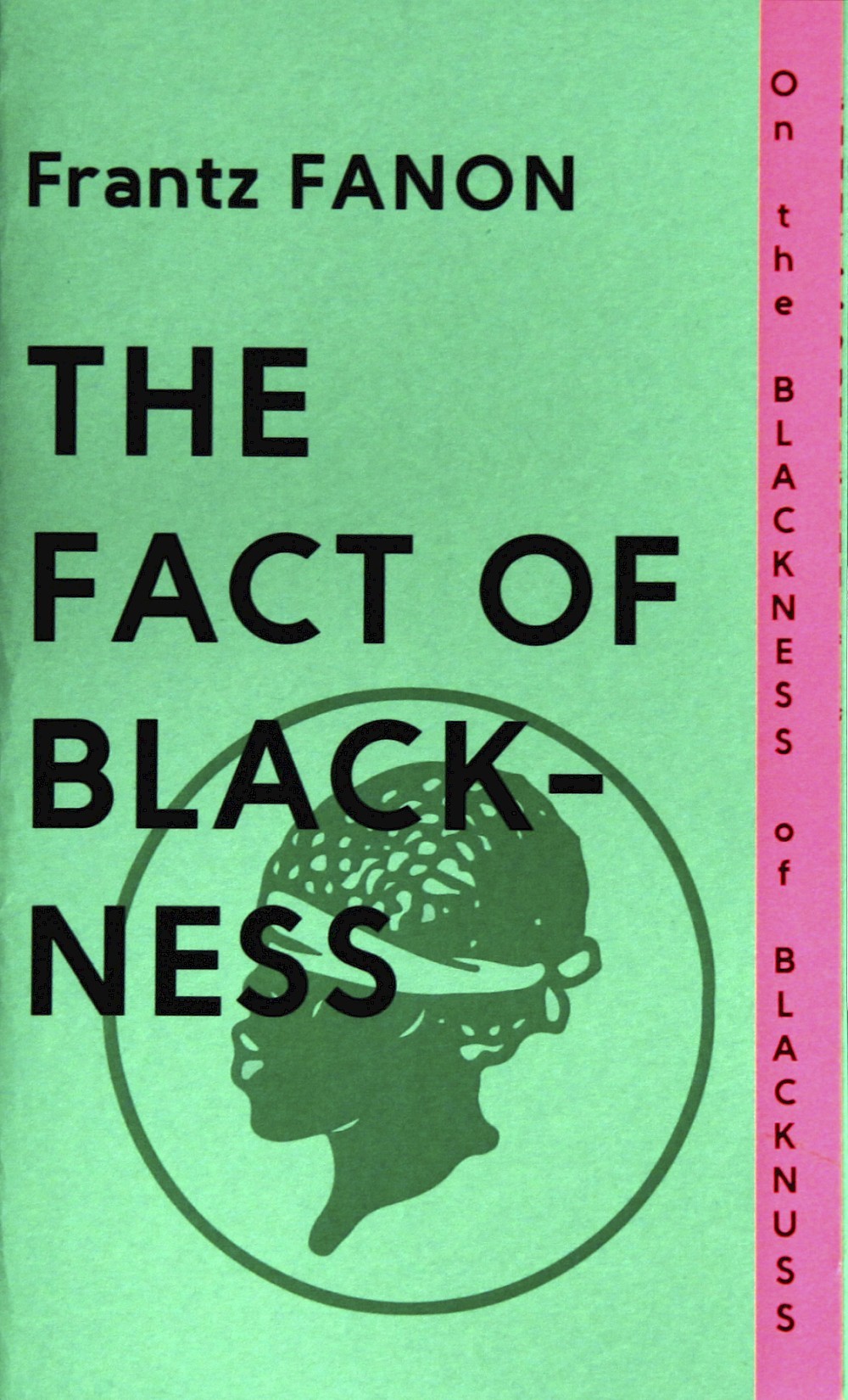 The Fact of Blackness by Frantz Fanon | Goodreads