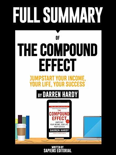 Full Summary Of "The Compound Effect: Jumpstart Your Income, Your Life ...
