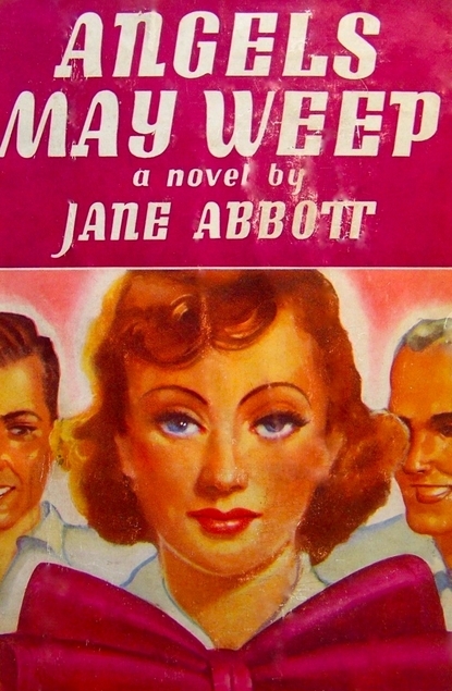 Angels May Weep by Jane D. Abbott | Goodreads