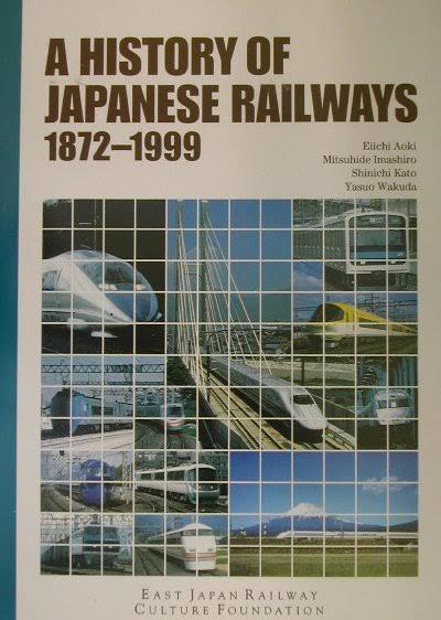 A History of Japanese Railways, 1872-1999 by Eiichi Aoki | Goodreads