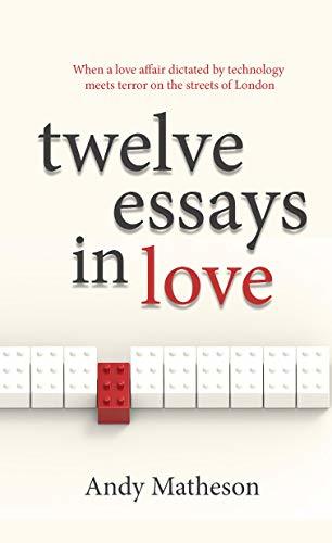 12 Essays In Love by Andy Matheson | Goodreads