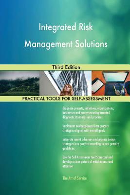 Integrated Risk Management Solutions Third Edition by Gerardus Blokdyk ...