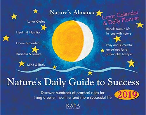 Nature's Almanac 2019: Nature's Daily Guide to Success. Calendar ...