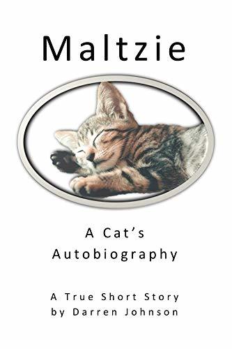 Maltzie: A Cat's Autobiography by Darren Johnson | Goodreads