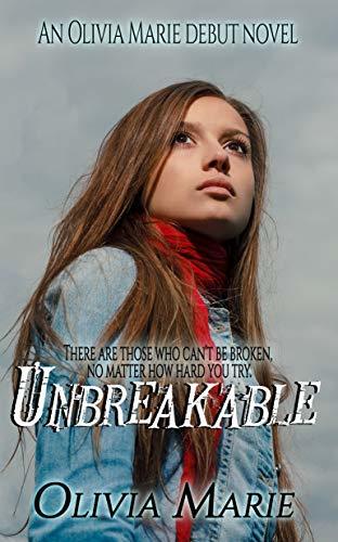Unbreakable: A memoir of survival and hope by Olivia Marie | Goodreads