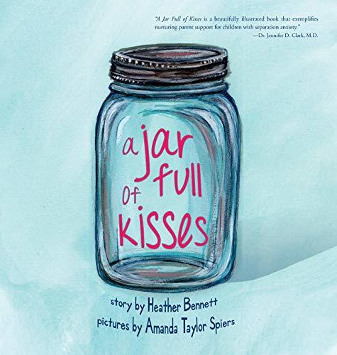 A Jar Full of Kisses by Heather Bennett | Goodreads