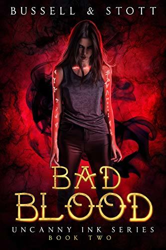 Bad Blood (Uncanny Ink, #2) by David Bussell | Goodreads