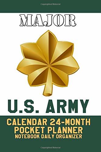 Major U.S. Army Calendar: 24-Month Pocket Planner Notebook Daily ...