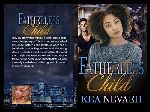 Fatherless Child by Kea Neveah | Goodreads