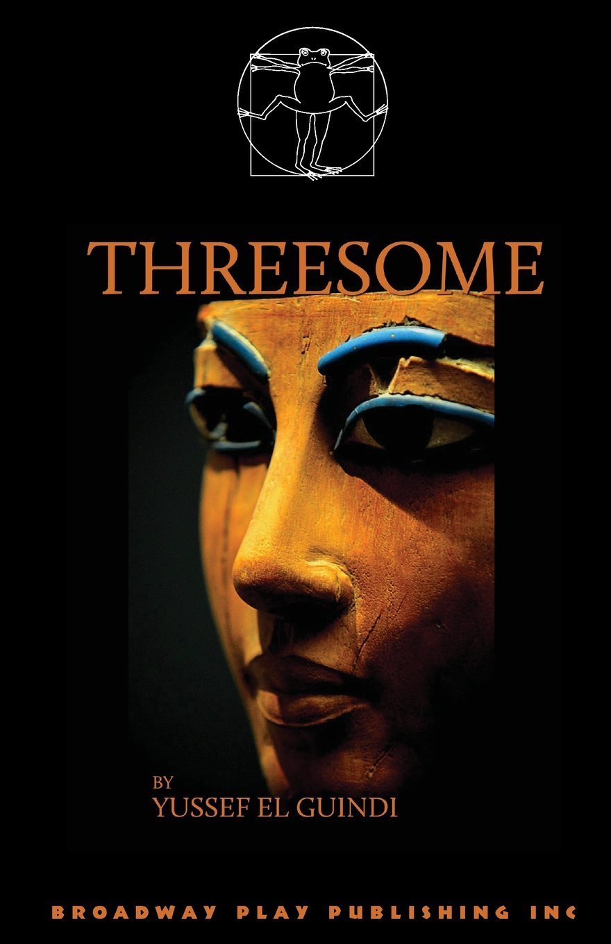Threesome by Yussef El Guindi | Goodreads