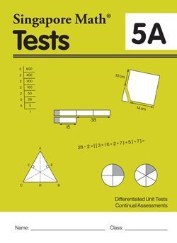 Singapore Math Common Core Tests 5A by Singapore Math Inc | Goodreads