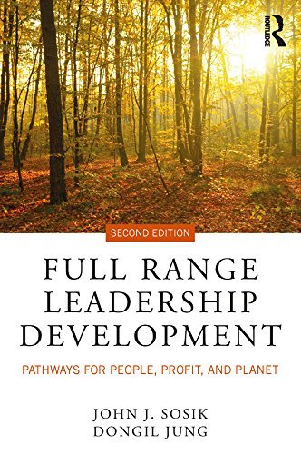 Full Range Leadership Development: Pathways for People, Profit, and ...