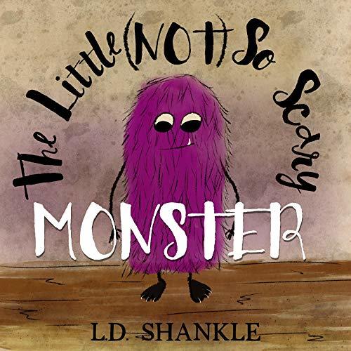 Children’s book: The Little Not So Scary Monster: Children's book about ...