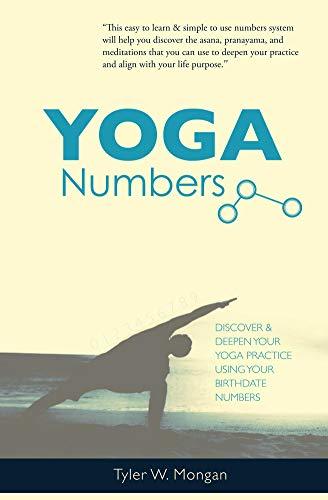 Yoga Numbers: Discover and deepen your yoga practice using the numbers ...