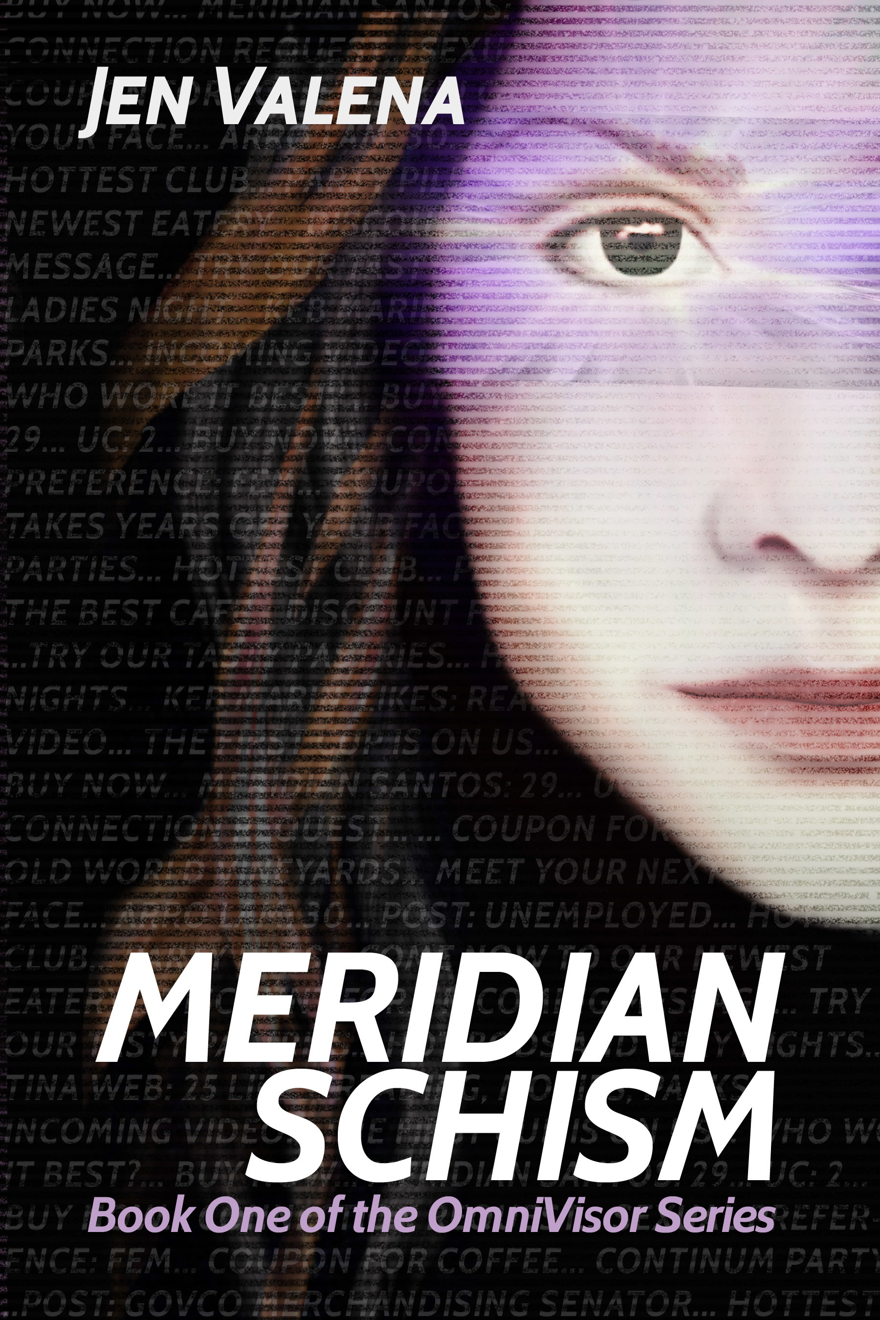 Meridian Schism: Book One of the OmniVisor Series by Jen Valena | Goodreads