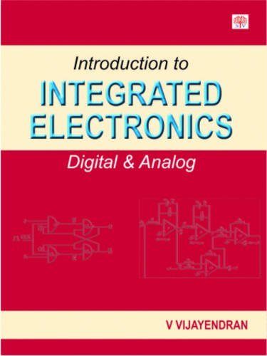 Introduction to Integrated Electronics: Digital and Analog by V ...