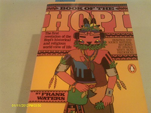 Book of the Hopi: The first revelation of the Hopi's historical and ...