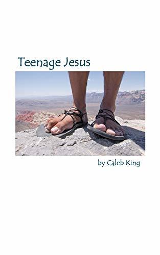 Teenage Jesus by Caleb King | Goodreads