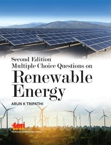 Multiple Choice Questions on Renewable Energy, Second Edition by Aruna ...