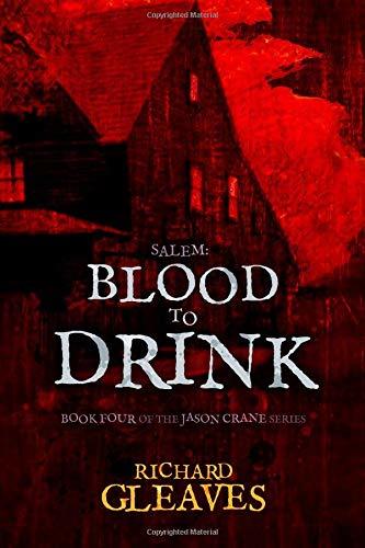 SALEM: Blood to Drink (Jason Crane) by Richard Gleaves | Goodreads