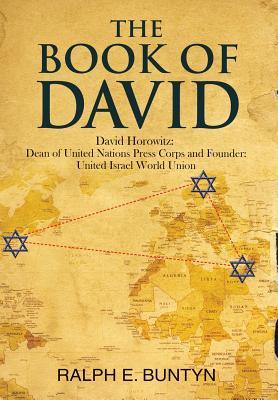 The Book of David: David Horowitz: Dean of United Nations Press Corps ...