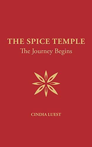 The Spice Temple – The Journey Begins by Cindia Luest | Goodreads