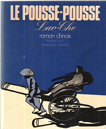 Le pousse pousse by Lao She | Goodreads