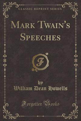 Mark Twain's Speeches (Classic Reprint) by Mark Twain | Goodreads