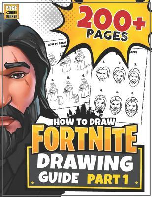 How to Draw Fortnite (Part 1): Learn How to Draw Fortnite Skins 200 ...
