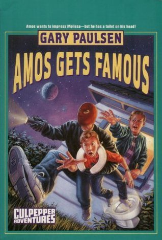 Amos Gets Famous (Culpepper Adventures, #8) by Gary Paulsen | Goodreads