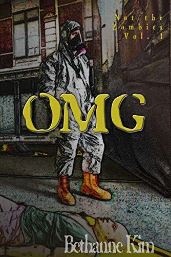 OMG! (Not the Zombies! Book 1) by Bethanne Kim | Goodreads