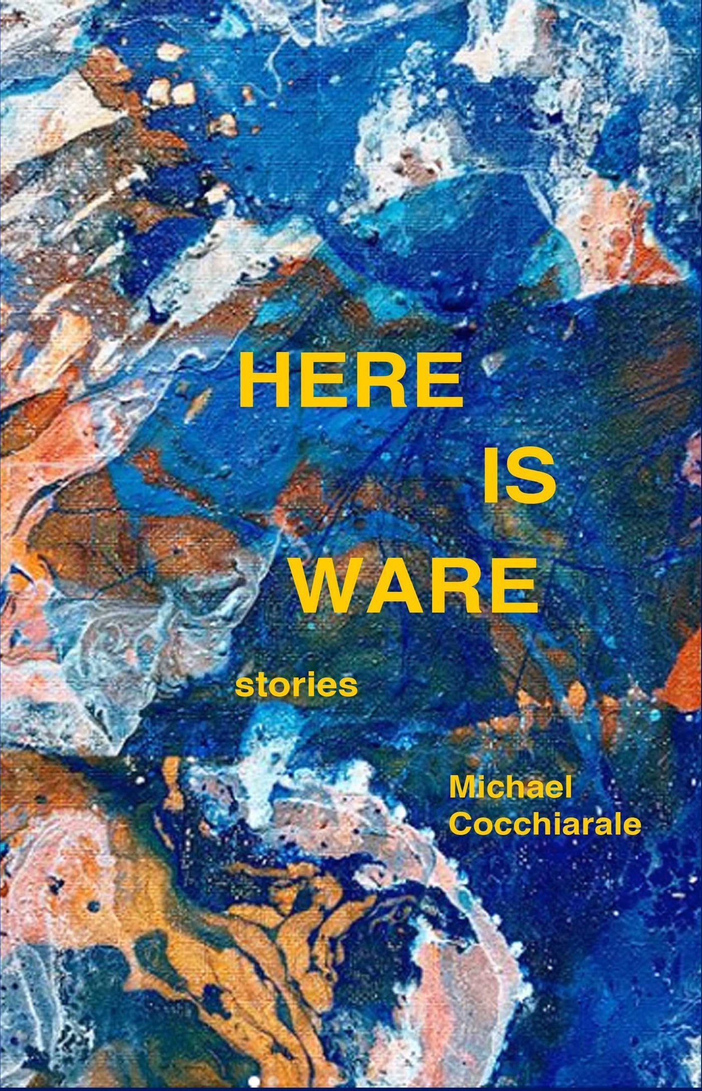 Here is Ware by Michael Cocchiarale | Goodreads