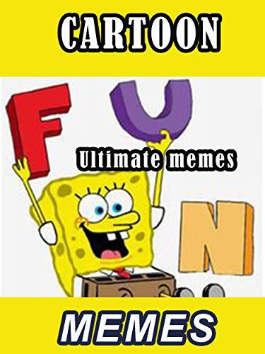 Cartoon Memes: The Amazing Memes of Cartoon by Memes | Goodreads