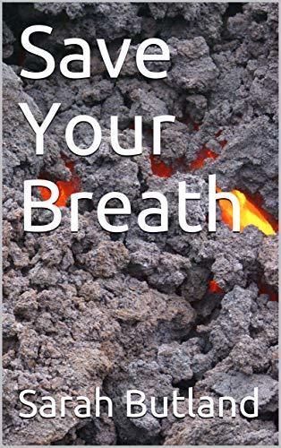Save Your Breath by Sarah Butland | Goodreads