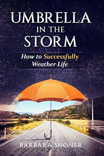 Umbrella in the Storm by Barbara Shoner | Goodreads