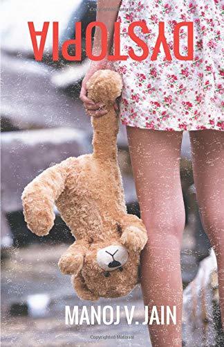 Dystopia by Manoj V. Jain | Goodreads