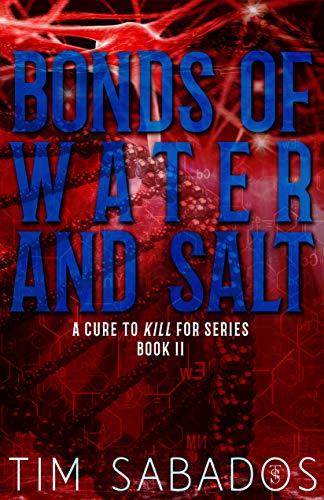 Bonds of Water and Salt by Tim Sabados | Goodreads