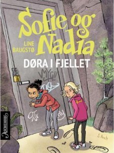 Sofie og Nadia: Døra i fjellet by Line Baugstø | Goodreads
