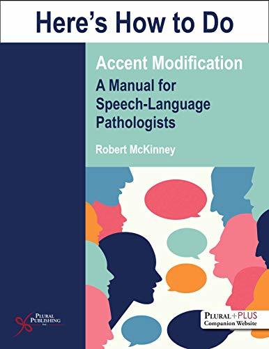 Here's How to Do Accent Modification: A Manual for Speech-Language ...