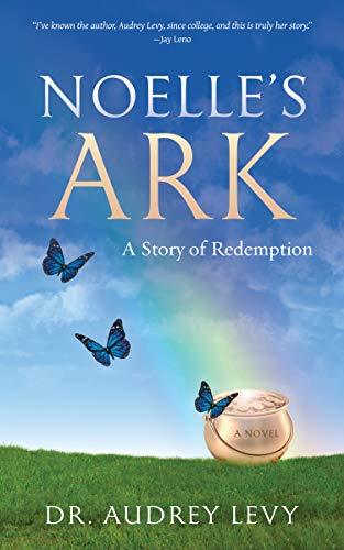Noelle's Ark: A Story of Redemption by Audrey Levy | Goodreads
