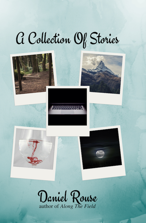 A Collection of Stories by Daniel Rouse | Goodreads
